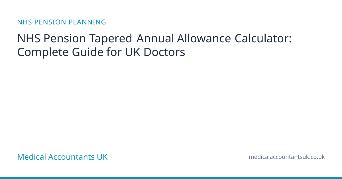 Tapered Annual Allowance Calculator 2026/27 | NHS Pension | Medical ...